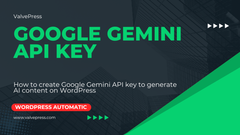 How to Create Google Gemini API Key - ValvePress